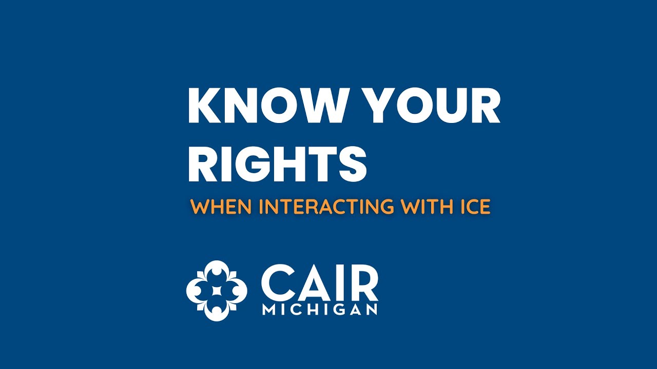 ICE Know Your Rights | CAIR Michigan - YouTube