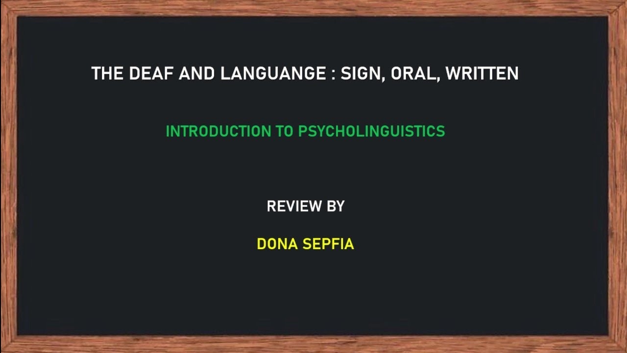 THE DEAF AND LANGUAGE : SIGN, ORAL, WRITTEN BY DONA SEPFIA ⛅📚 - YouTube