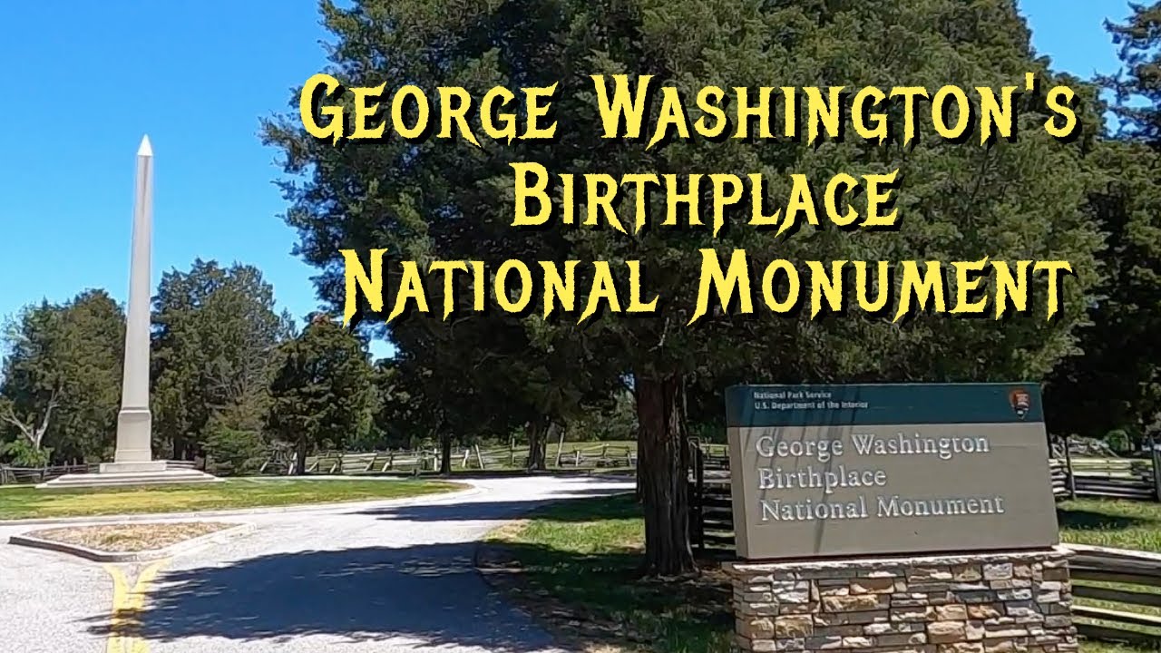 GEORGE WASHINGTON'S BIRTHPLACE: A walking tour of this historical ...