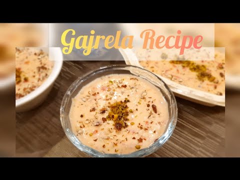 Gajrela Recipe | Gajrela Kheer Recipe |Carrot dessert recipe | - YouTube
