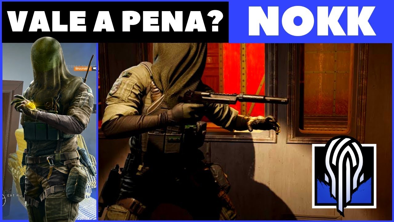 VALE A PENA COMPRAR A NOKK? || RAINBOW SIX SIEGE - YouTube