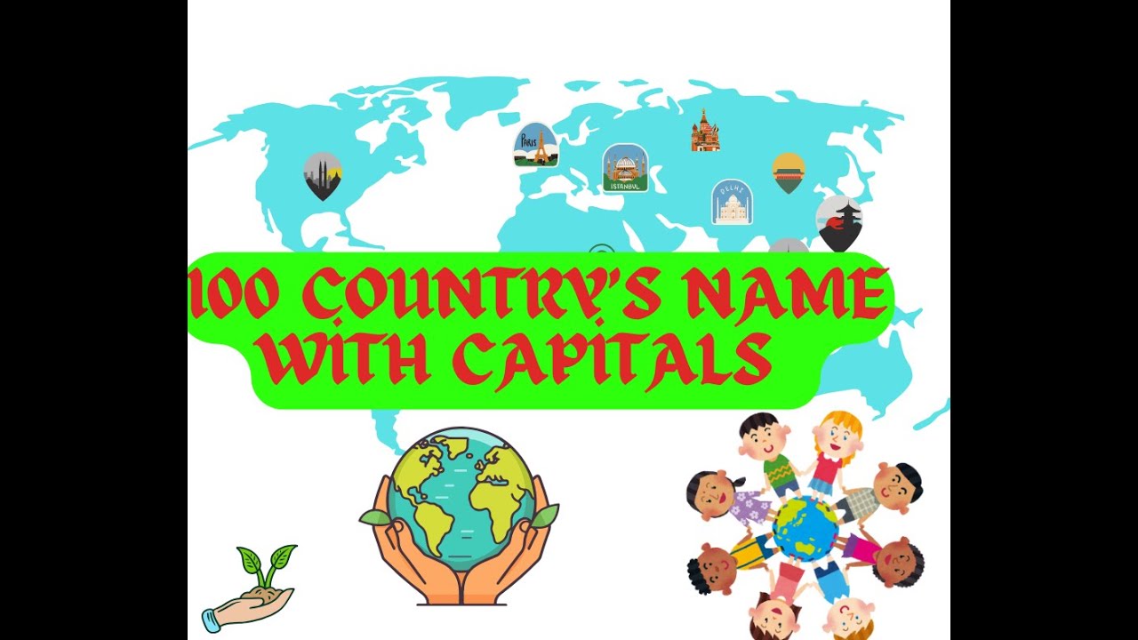 "Global Capitals: A Journey through 100 Nations" !!!! 100 country's ...