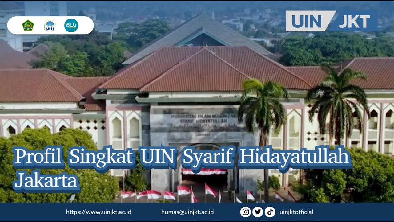 Profil Singkat UIN Syarif Hidayatullah Jakarta - YouTube