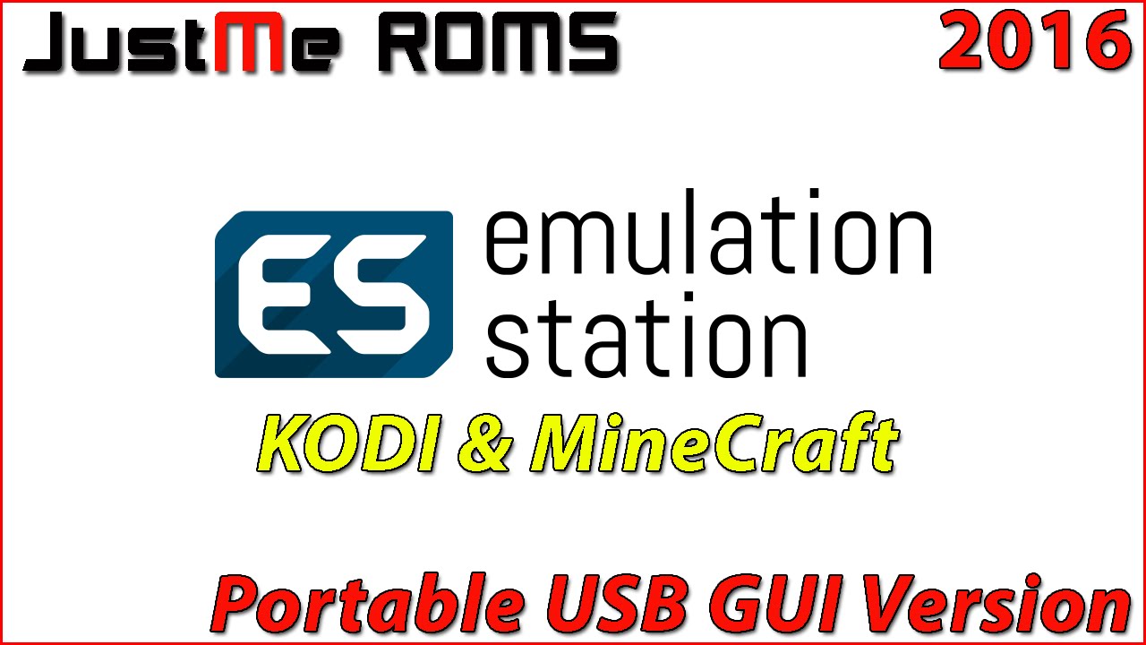 Emulationstation USB GUI Edition (Kodi, Emulationstation, Minecraft ...