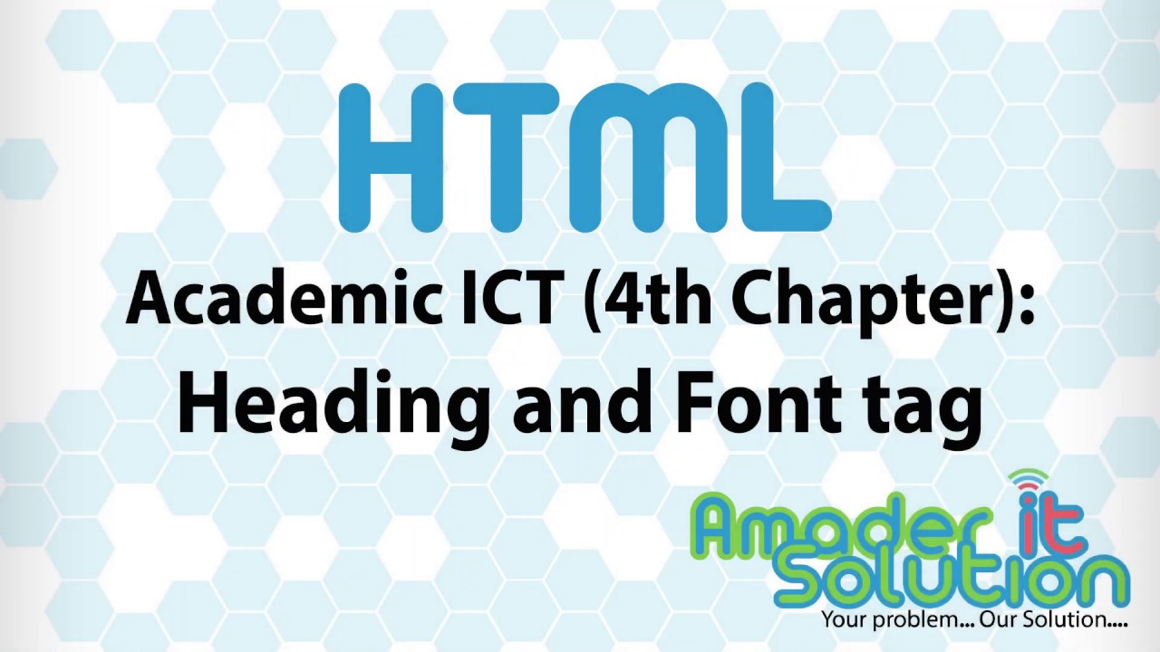 Academic ICT 4th Chapter Topic Heading Tag and Font Tag for HSC student ...
