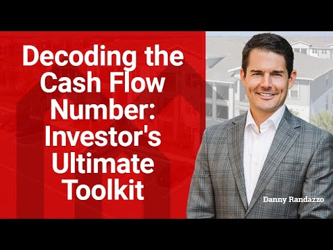 Decoding the Cash Flow Number: Investor's Ultimate Toolkit with Danny Randazzo - YouTube