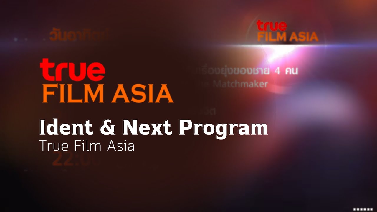 True Film Asia - Ident + Next Program [2022 - Now] - YouTube