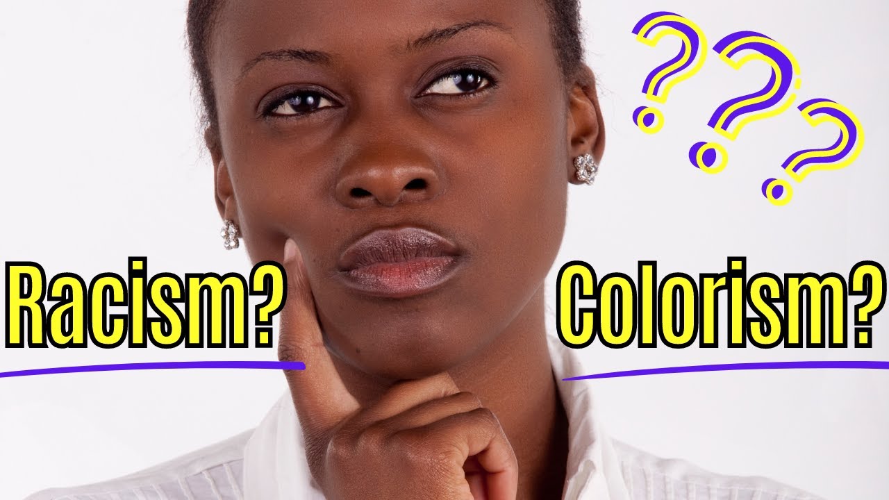 Difference Between Colorism and Racism? - YouTube