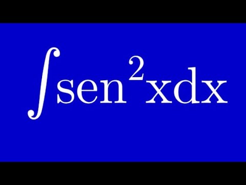 09.Integral de seno al cuadrado de x ( con identidad trigonométrica ...