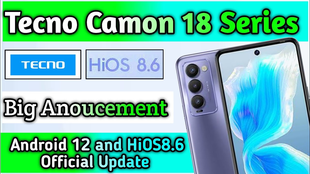 Tecno Camon 18 - First Android 12 Update & HiOS 8.6 Update - YouTube
