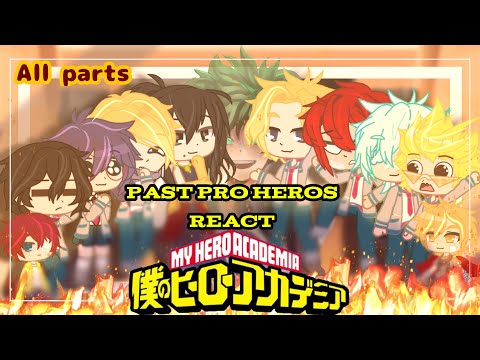 Past Pro Heroes React to Class 1A and Afo as Deku’s Father [Bonus part] {Both parts}