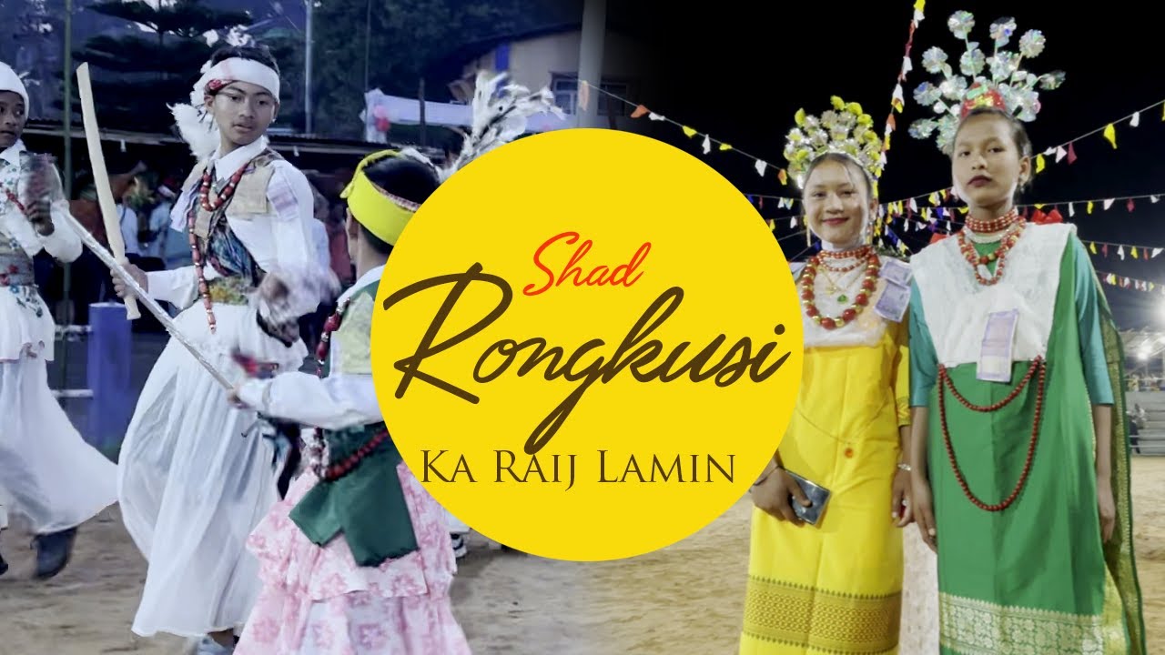 Ka Chad Rong Kusi jong ka Raid Lamin Lapoh || Jaintia Programme - YouTube