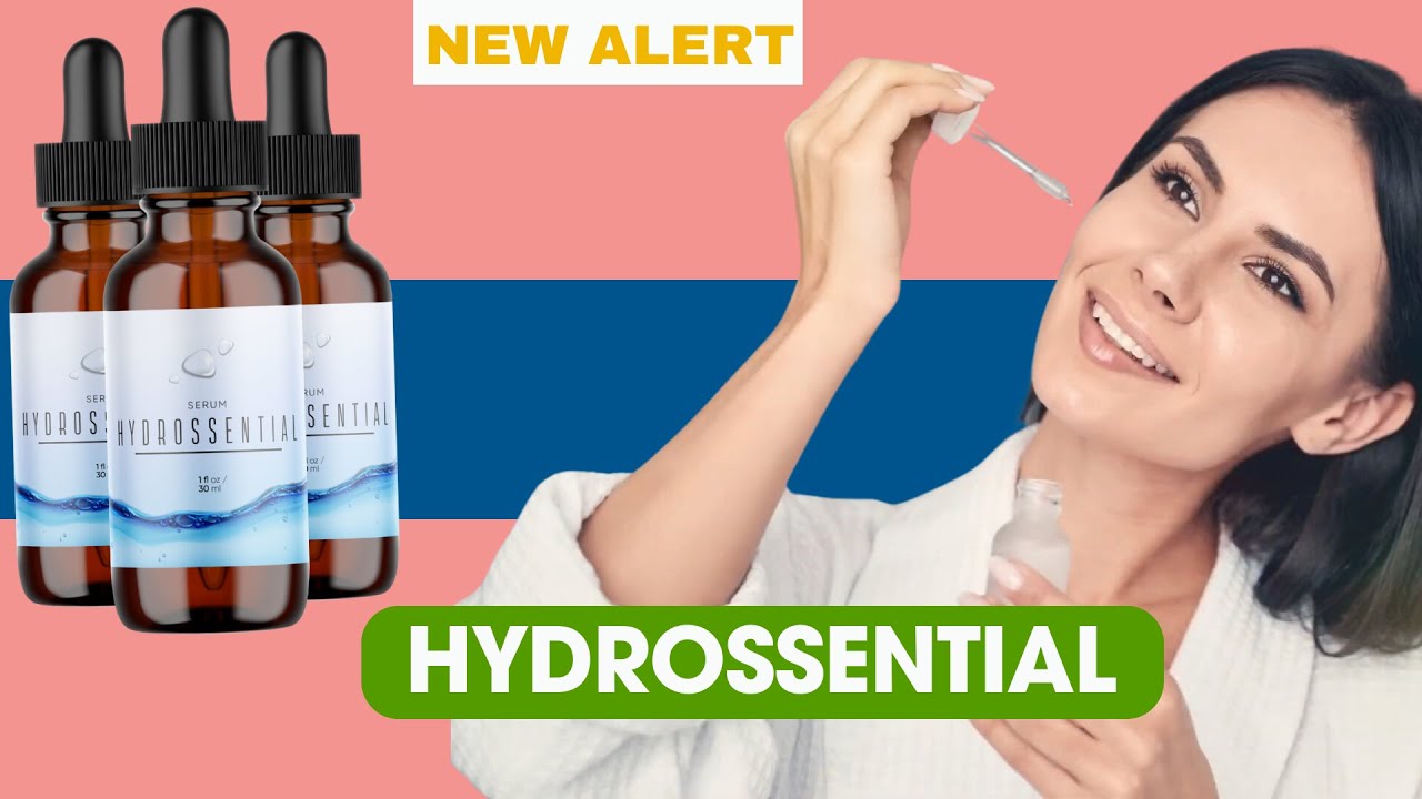 Hydrossential Serum Review | The Science Behind Hydrossential | Guidelines for Hydrossential use ...