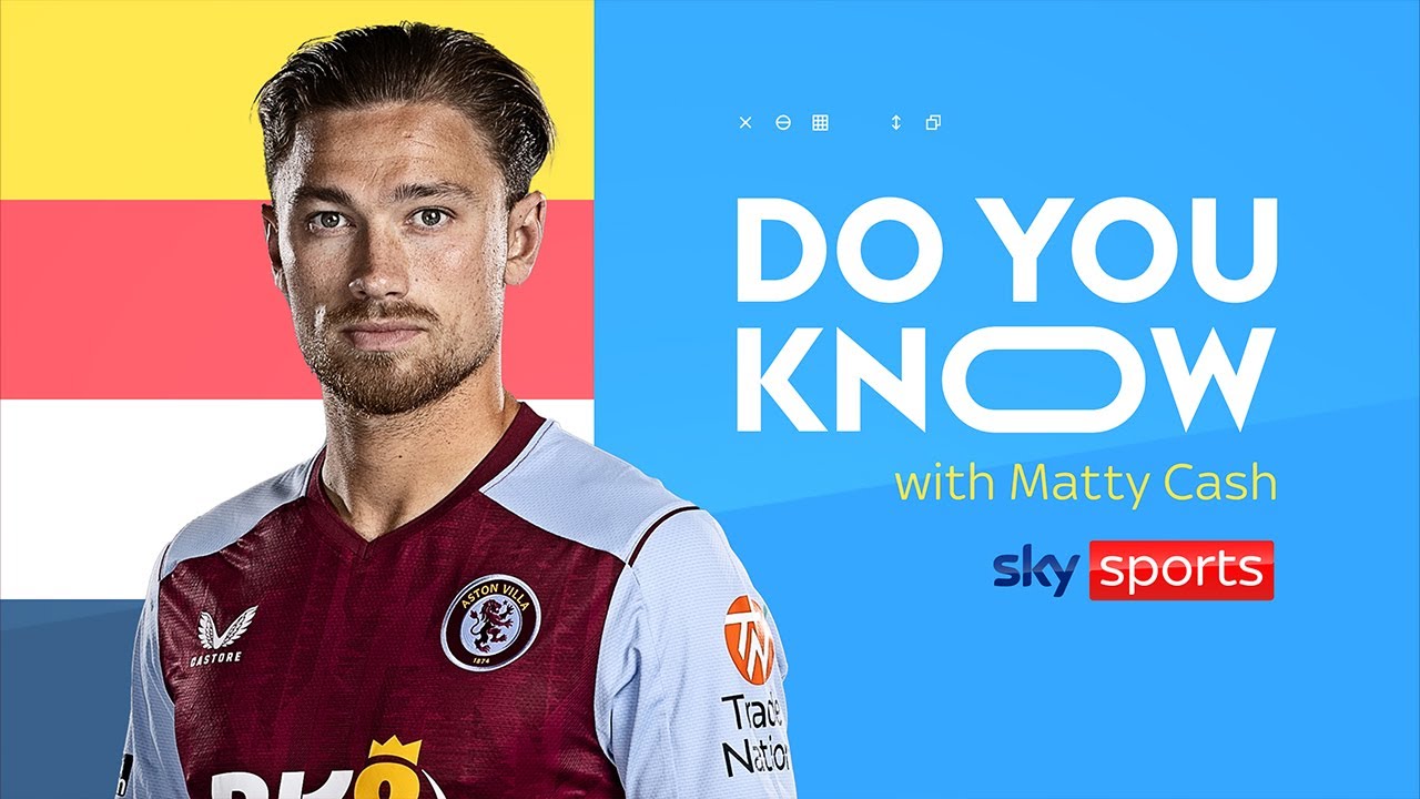 Do You Know: Matty Cash discusses his career so far - YouTube