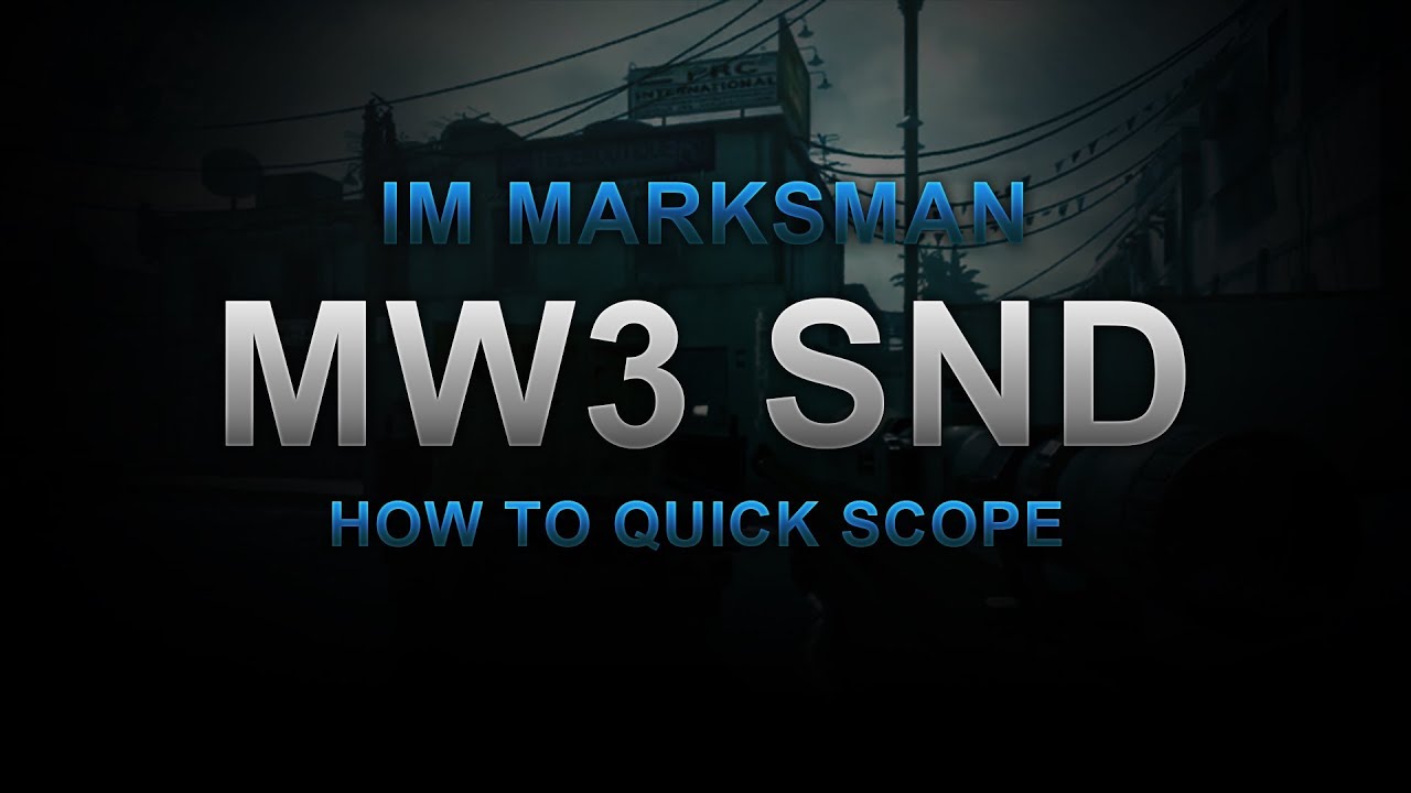 MW3: How to Quick Scope - YouTube