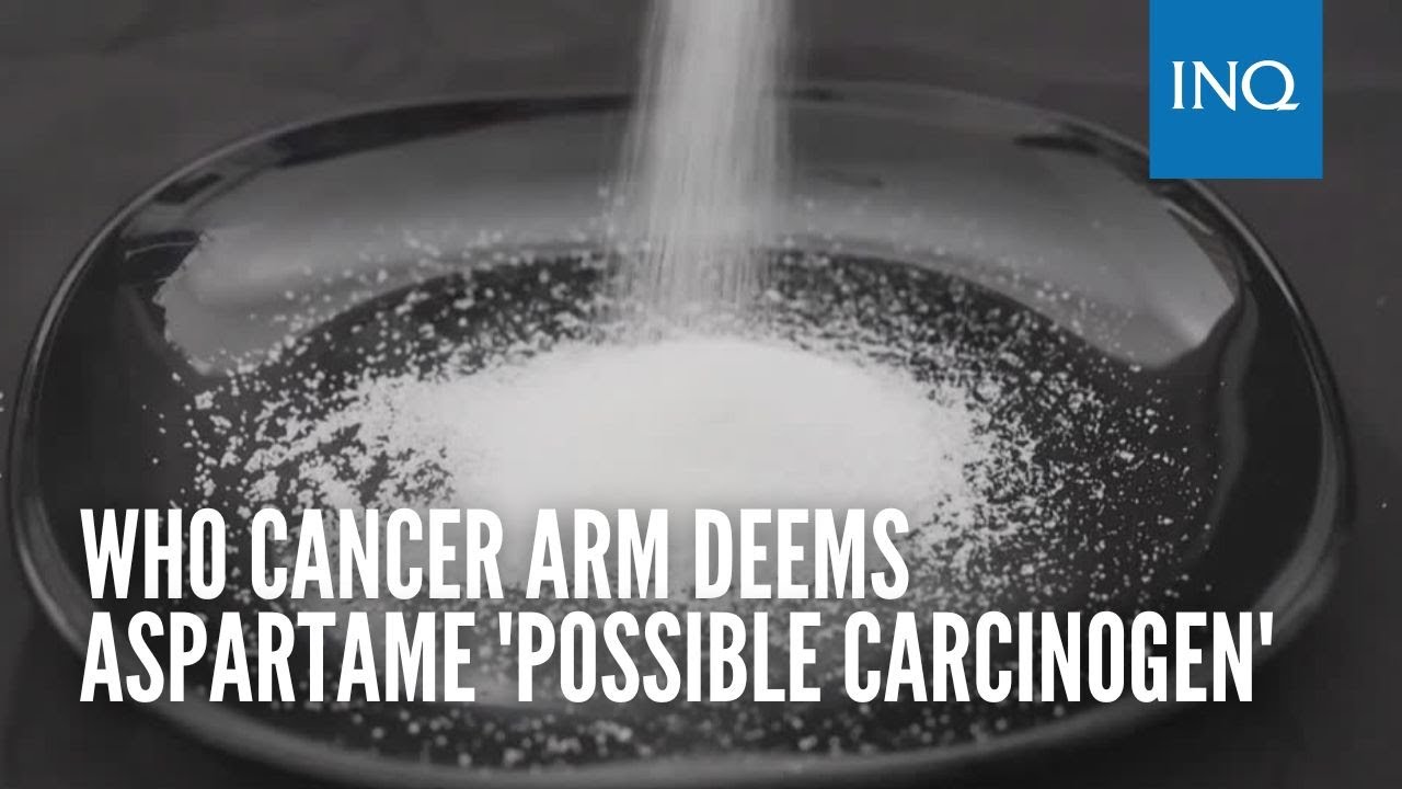 WHO cancer arm deems aspartame 'possible carcinogen' - YouTube