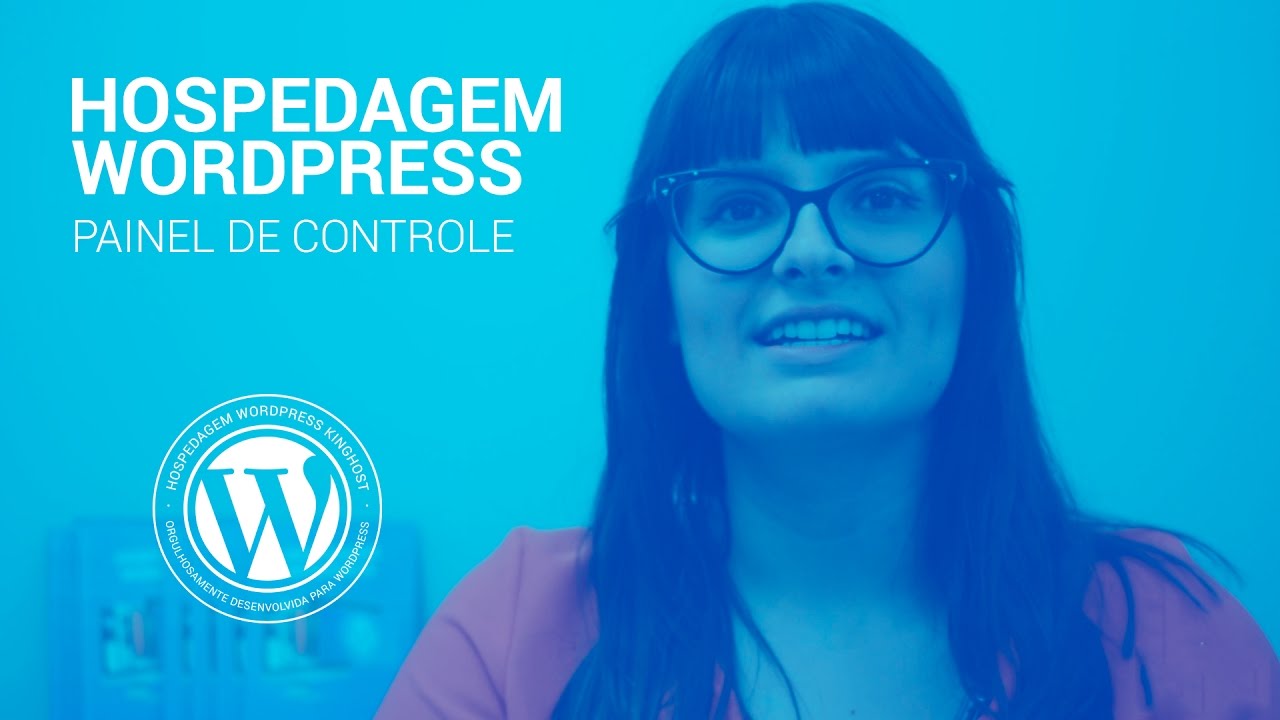 Hospedagem WordPress - Painel de Controle | KingHost - YouTube