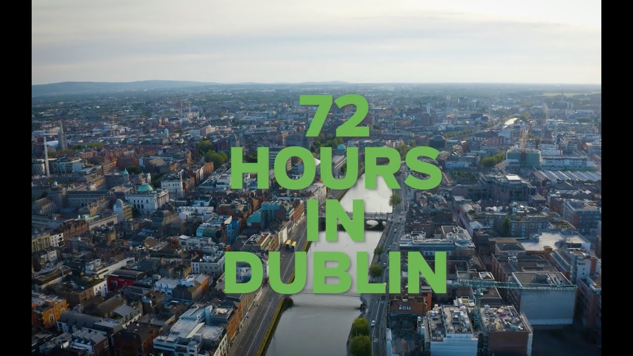 72 hours in Dublin - YouTube