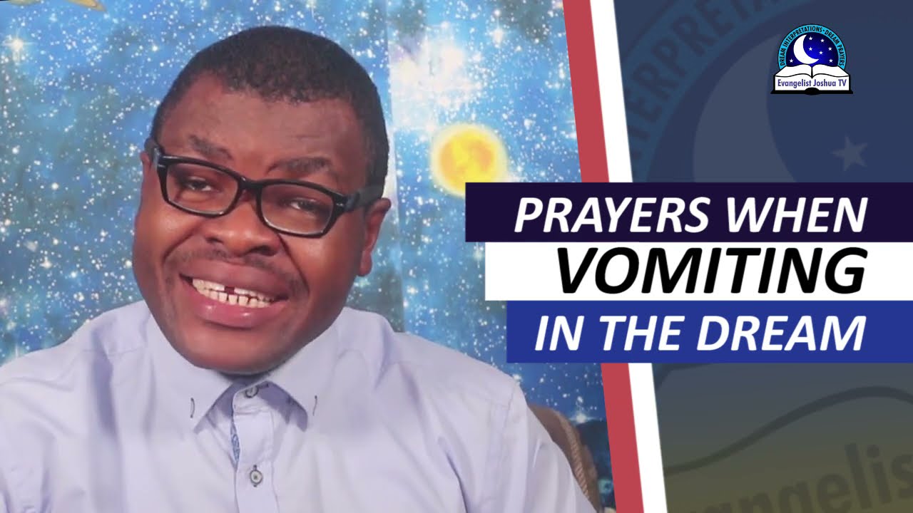 PRAYERS WHEN VOMITING IN DREAMS Spiritual Meaning Of Vomiting YouTube prayers-when-vomiting-in-dreams-spiritual-meaning-of-vomiting-youtube