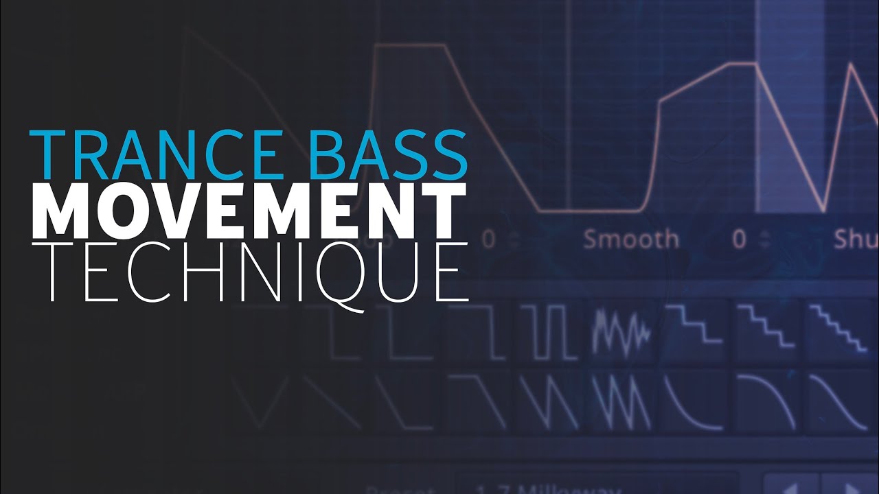 Easy Trance Bass Movement Technique | Trance Tutorials - YouTube