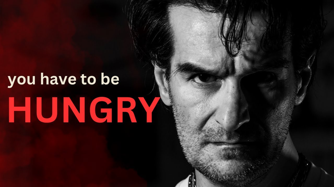 YOU HAVE TO BE HUNGRY FOR SUCCESS - best motivational video in English ...