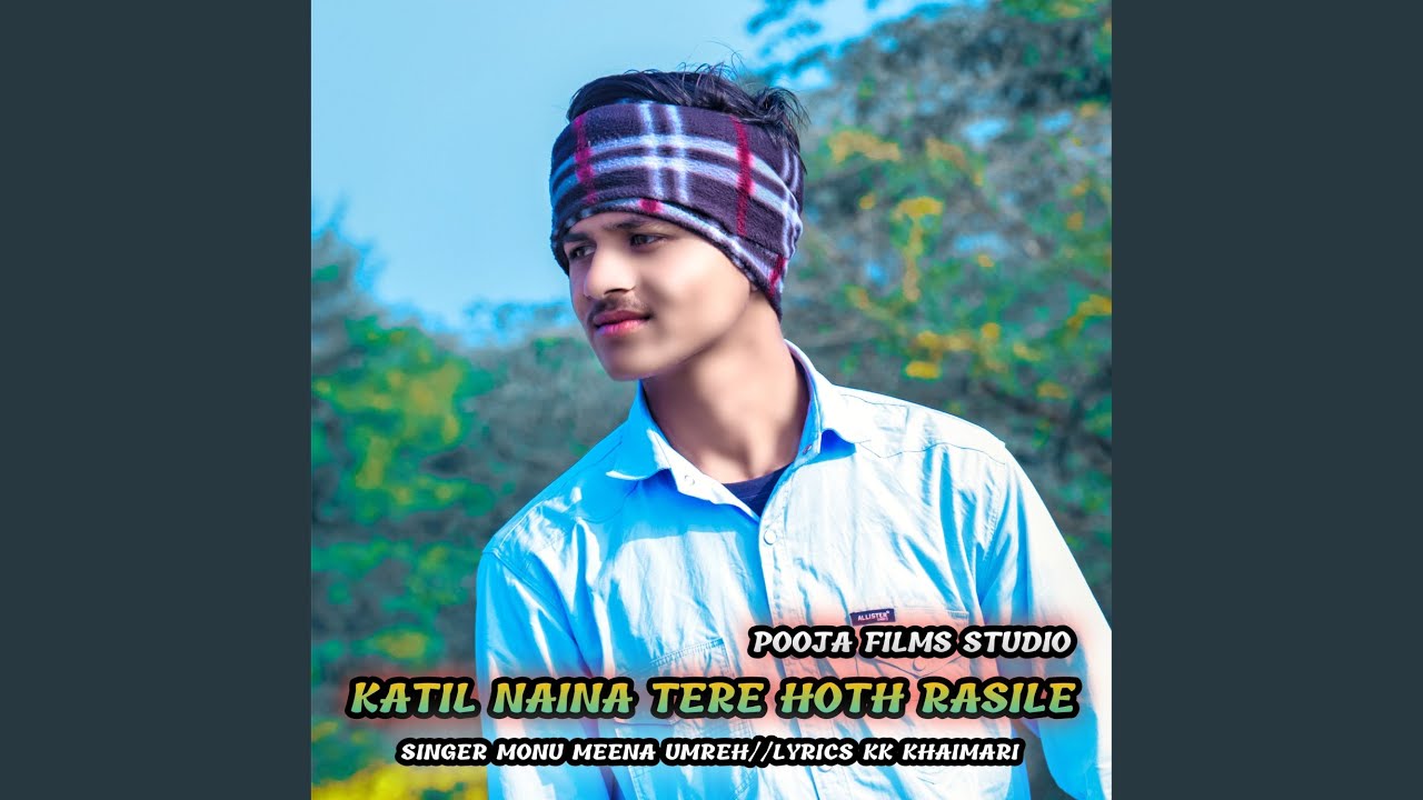 Katil Naina Tere Hoth Rasile - YouTube