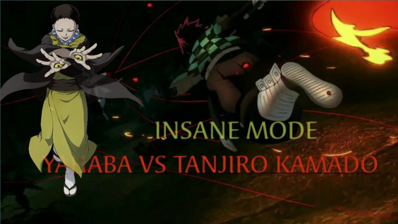 DEMON SLAYER INSANE MODE | YAHABA VS TANJIRO KAMADO - YouTube