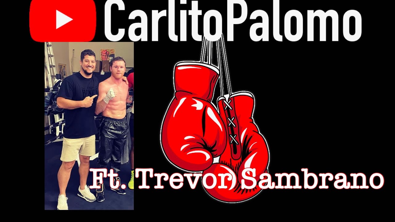 Carlito Fight Talk part 2 With Trevor Sambrano - YouTube