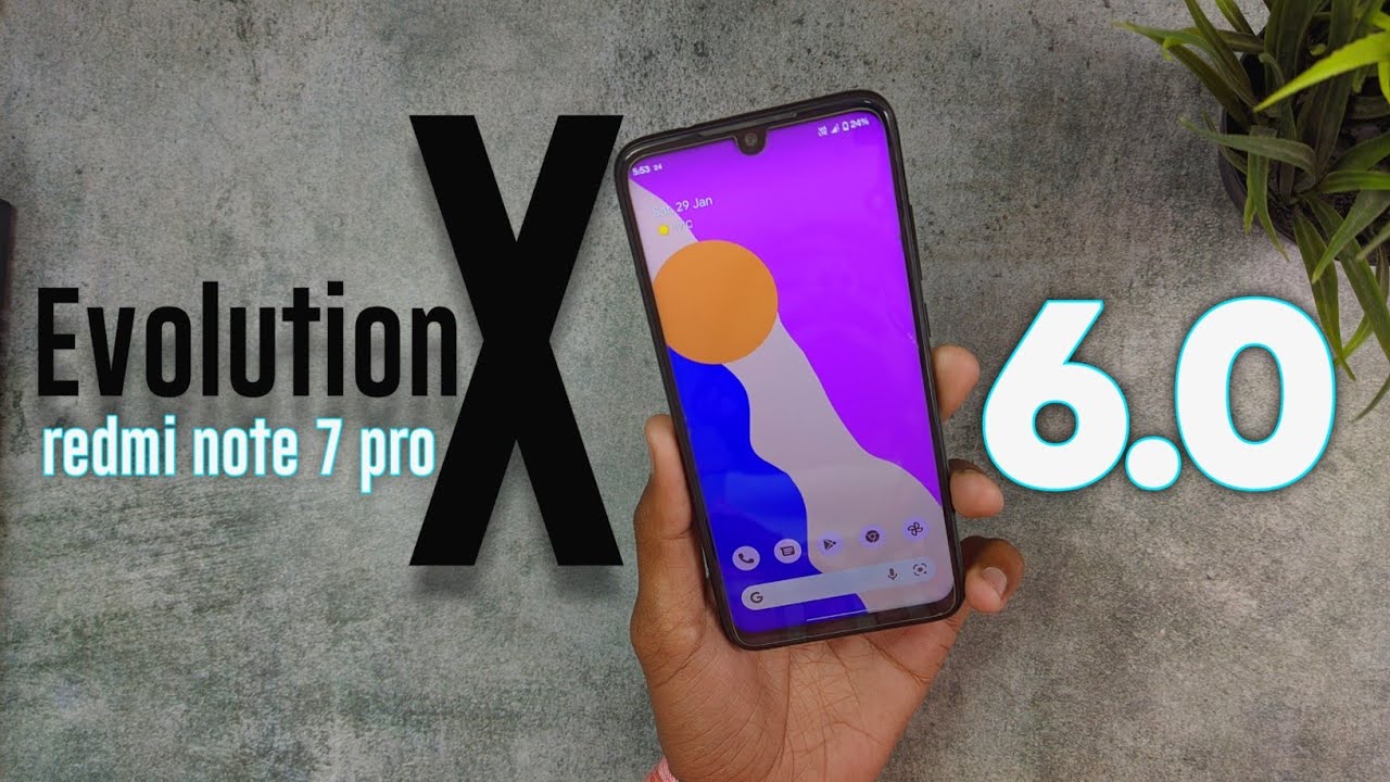 Evolution X 6.0 Android 12 UPDATE For Redmi Note 7 Pro - Best Gaming ...
