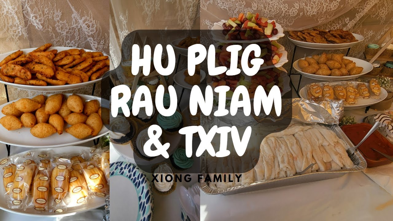 XIONG FAMILY | HU PLIG RAU NIAM & TXIV 2022 - YouTube