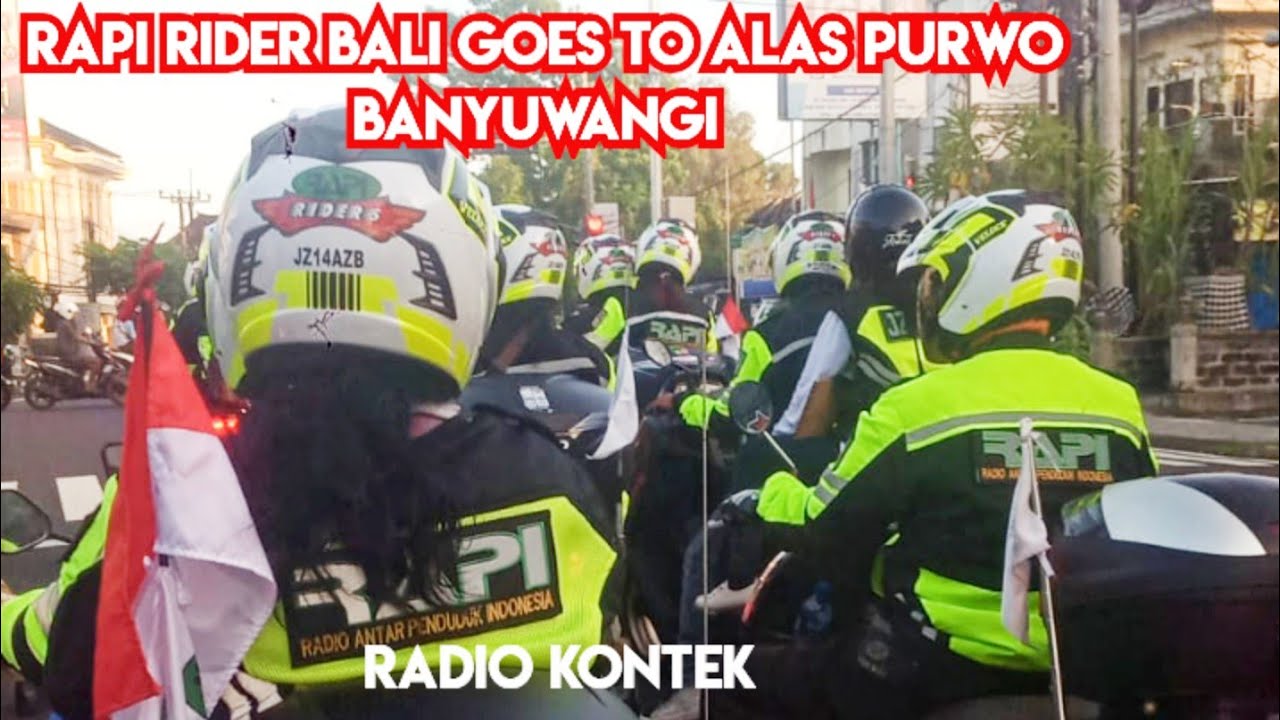 RAPI RIDER BALI GOES TO ALAS PURWO BANYUWANGI BERSAMA RAPI RIDER ...