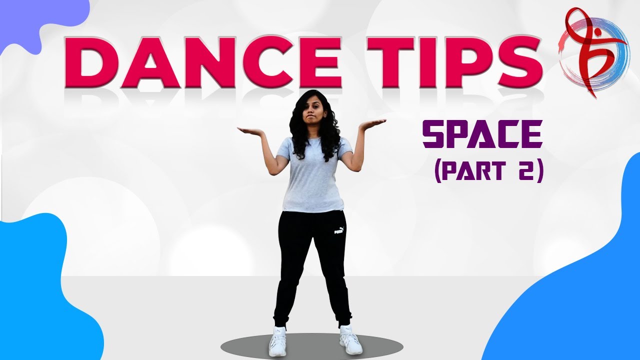 How To Dance - Using Space - Part 2 | Unleash Dance - YouTube