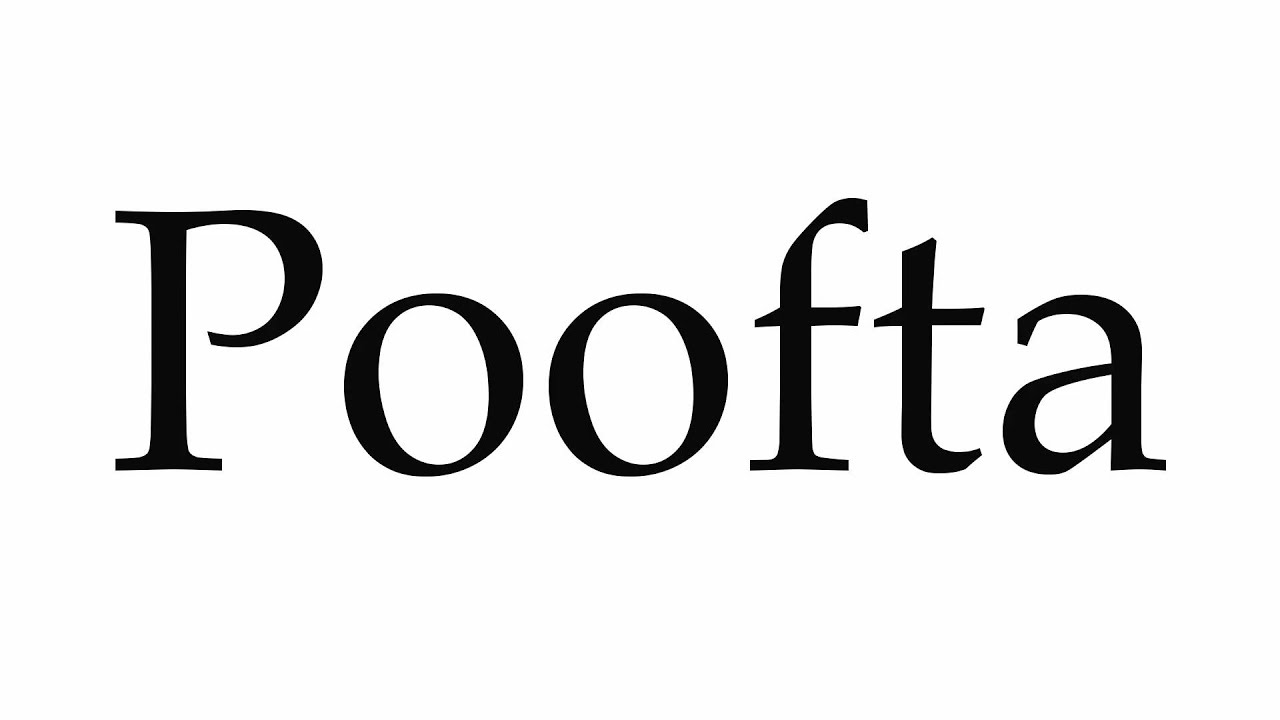 How to Pronounce Poofta - YouTube