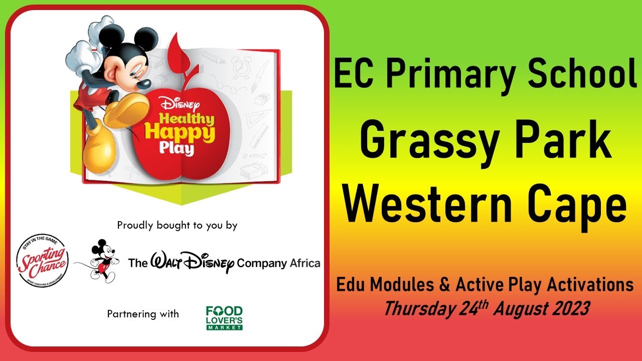 Disney Healthy Happy Play at EC Primary School in Grassy Park 2023 ...