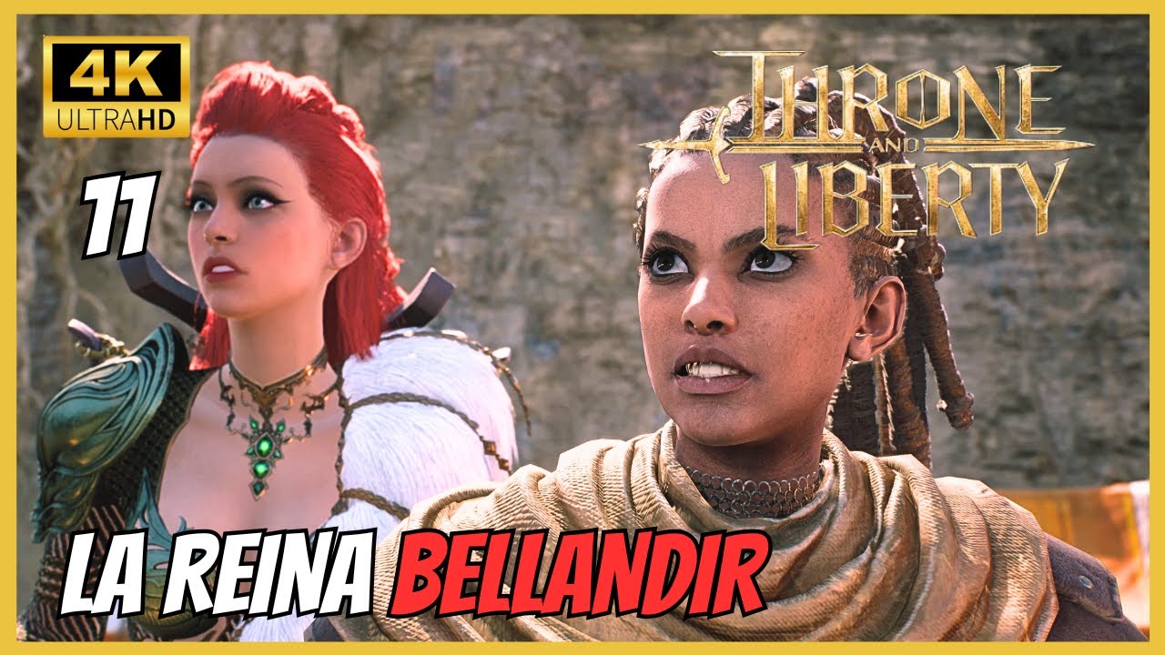 THRONE AND LIBERTY | ESPAÑOL | #11 LA REINA BELLANDIR - YouTube