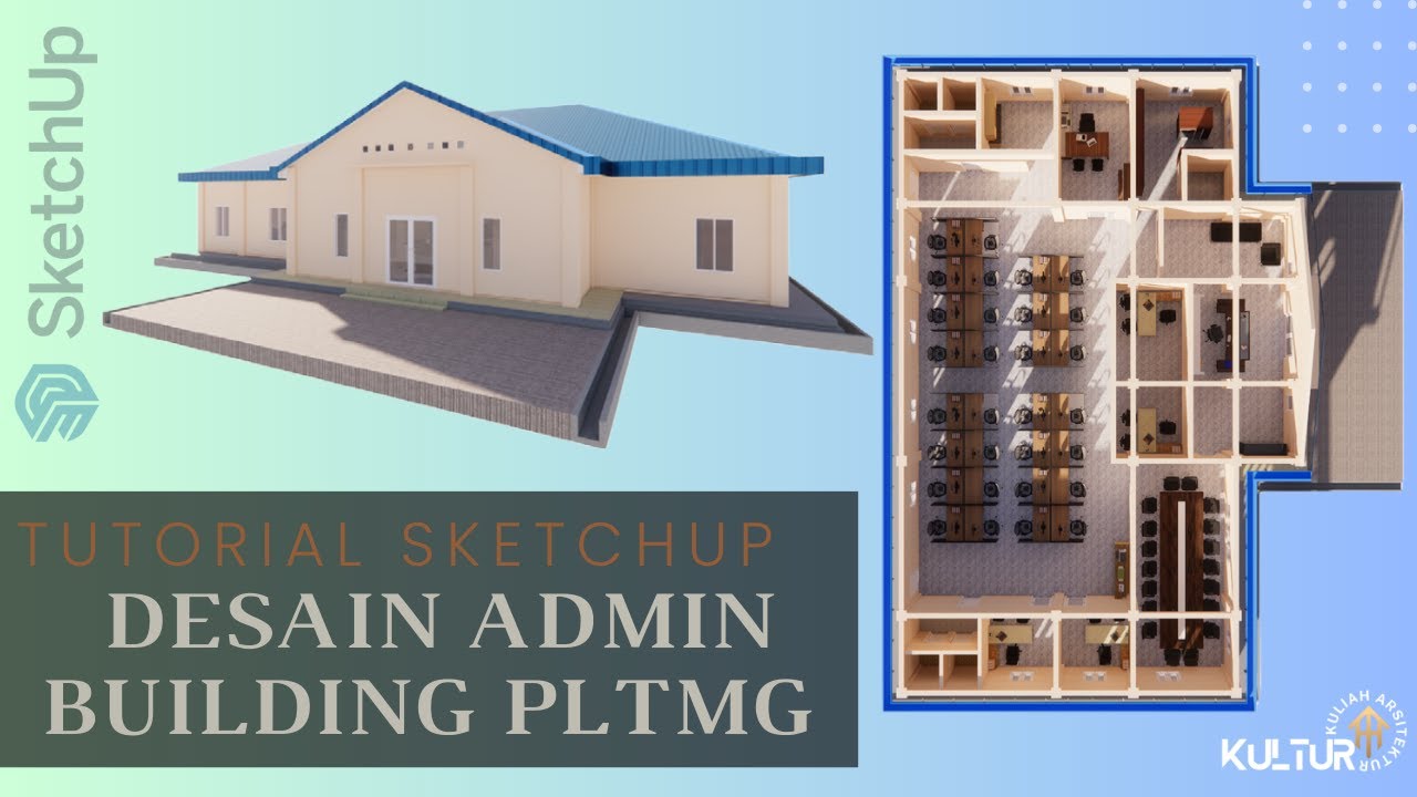 DESAIN ADMIN BUILDING PLTMG SKETCHUP PRO 2022 - YouTube