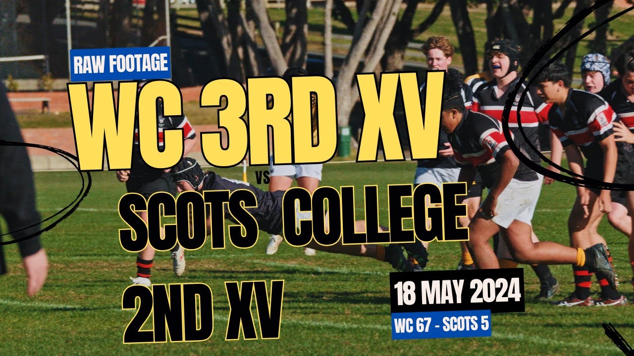 20240518 - Raw Footage - Wellington College 3rd XV vs Scots College 2nd ...