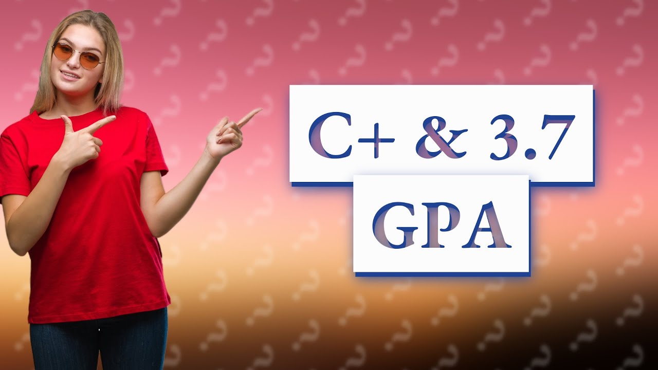 What will a C+ do to my 3.7 GPA? - YouTube