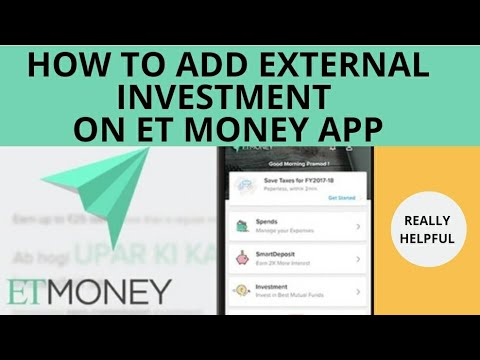 LEARN ETMONEY APP । HOW TO ADD EXTERNAL INVESTMENT ON ET MONEY APP ...