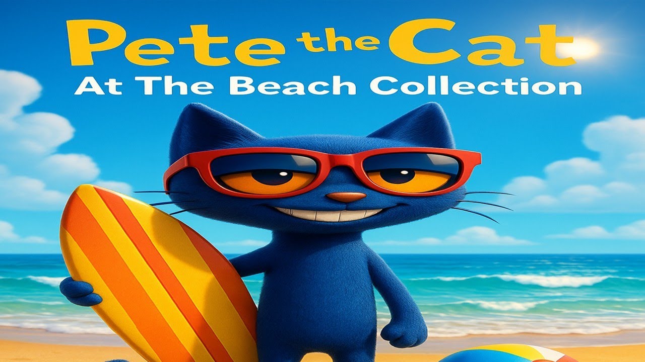 Pete the Cat: At The Beach Collection - YouTube