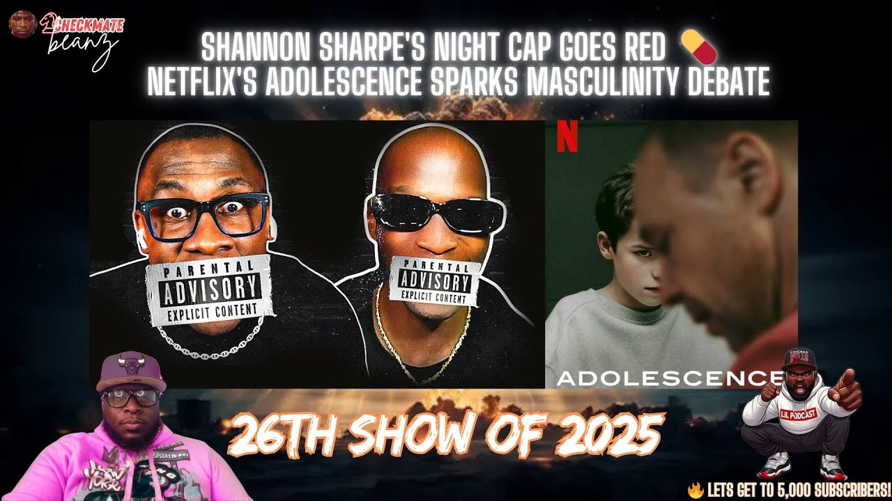 SHANNON SHARPE'S NIGHT CAP GOES RED 💊 | NETFLIX'S ADOLESCENCE SPARKS ...