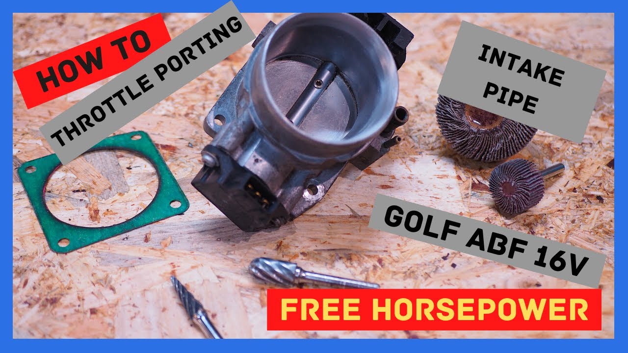 How to FREE HORSEPOWER VW Golf 2.0 16V ABF Throttle body porting and ...