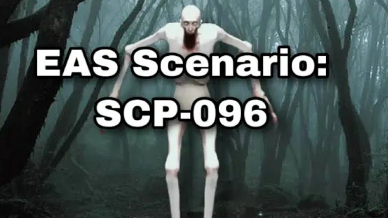 EAS Scenario: SCP-096 Containment Breach ATTENTION. (SCP FOUNDATION ...