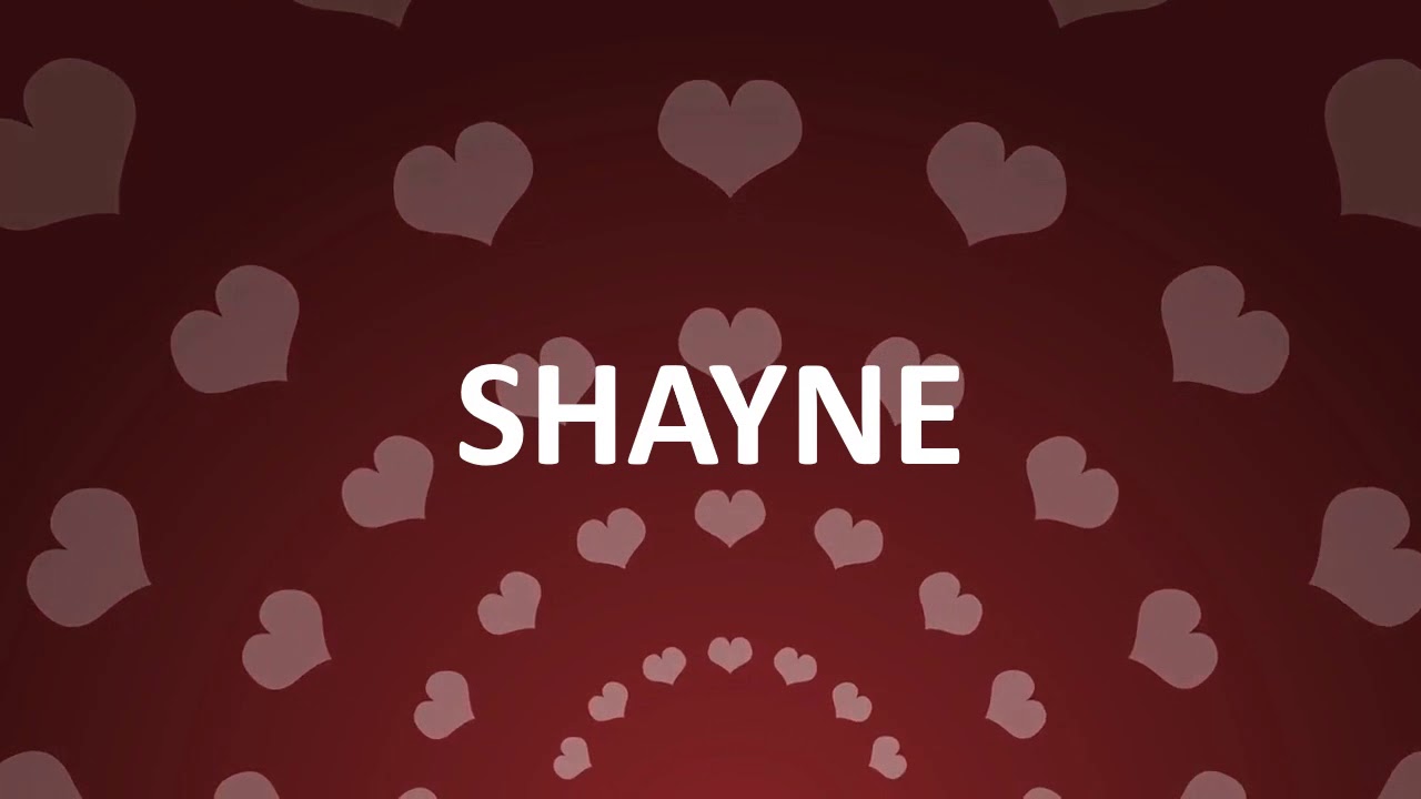 HAPPY BIRTHDAY SHAYNE - YouTube