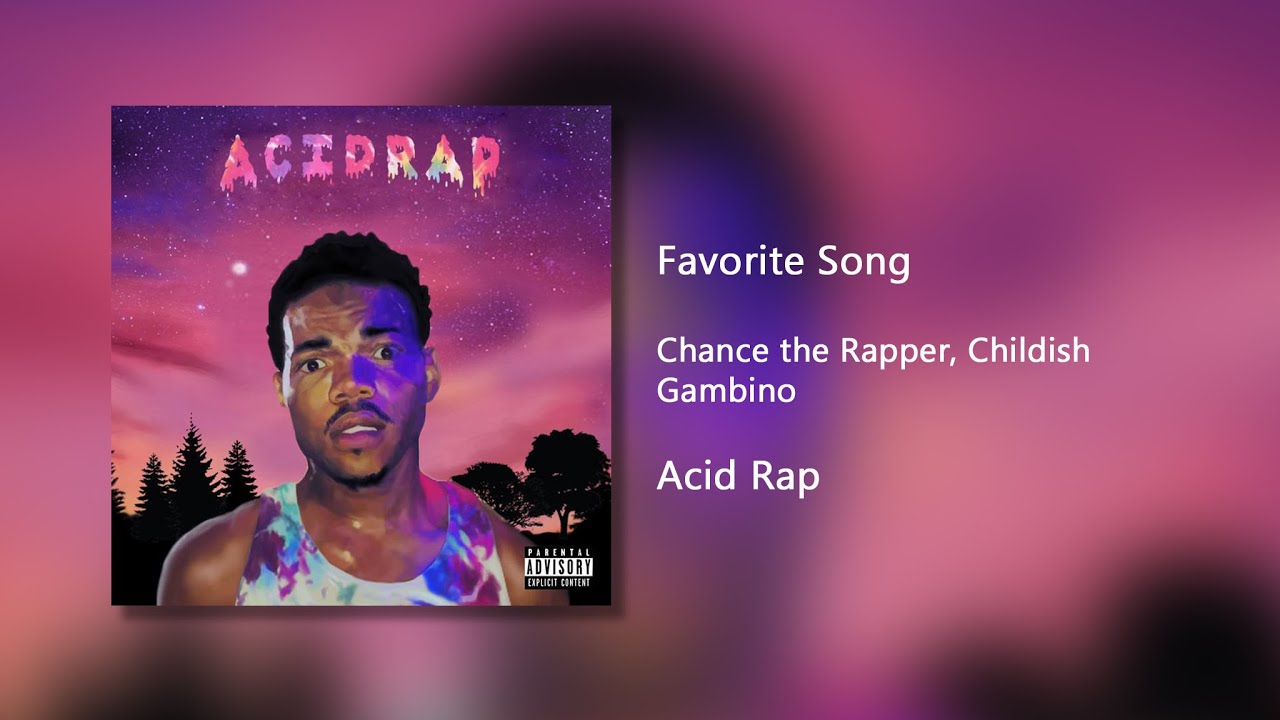 Favorite Song - Chance the Rapper & Childish Gambino (Clean) - YouTube