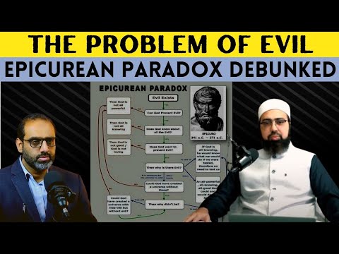 The Problem of evil Epicurean Paradox Debunked | Dr. Mufti Yasir Nadeem ...