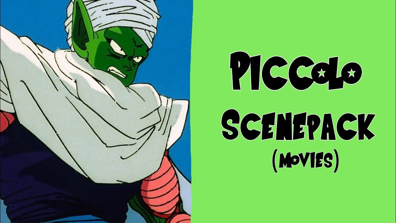 Piccolo Scenepack (Movies 1-9) - YouTube