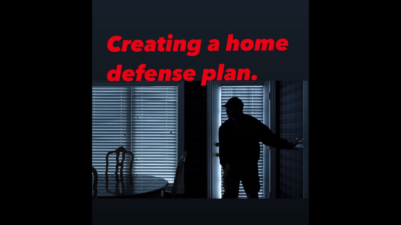 Creating a home defense plan. - YouTube