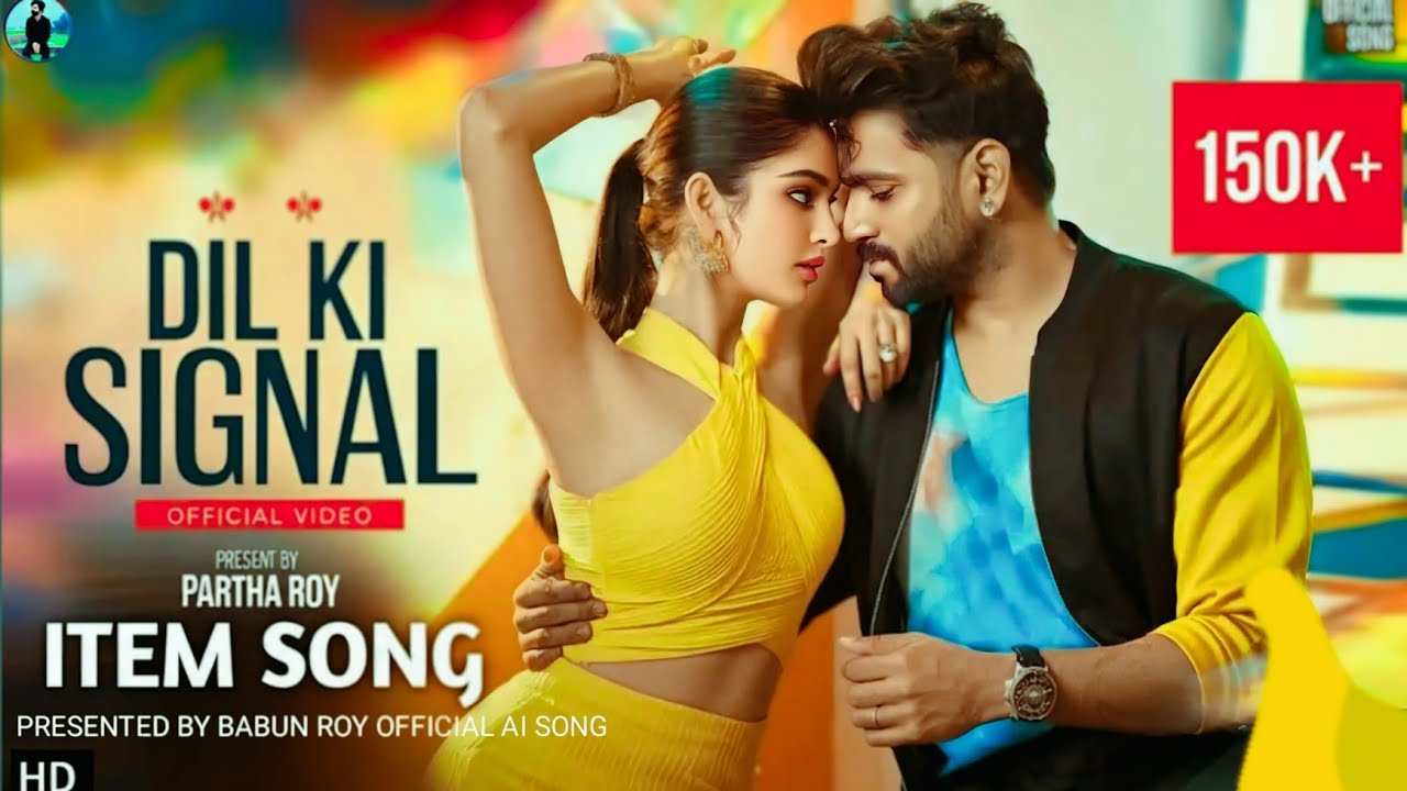 DIL ki SIGNAL _–New Song || Bollywood Songs || Hindi Song _ Music Song ...