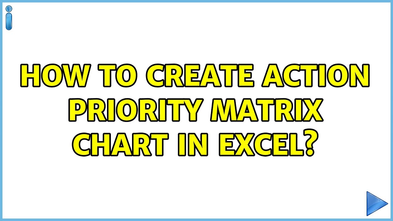 How to create action priority matrix chart in Excel? - YouTube